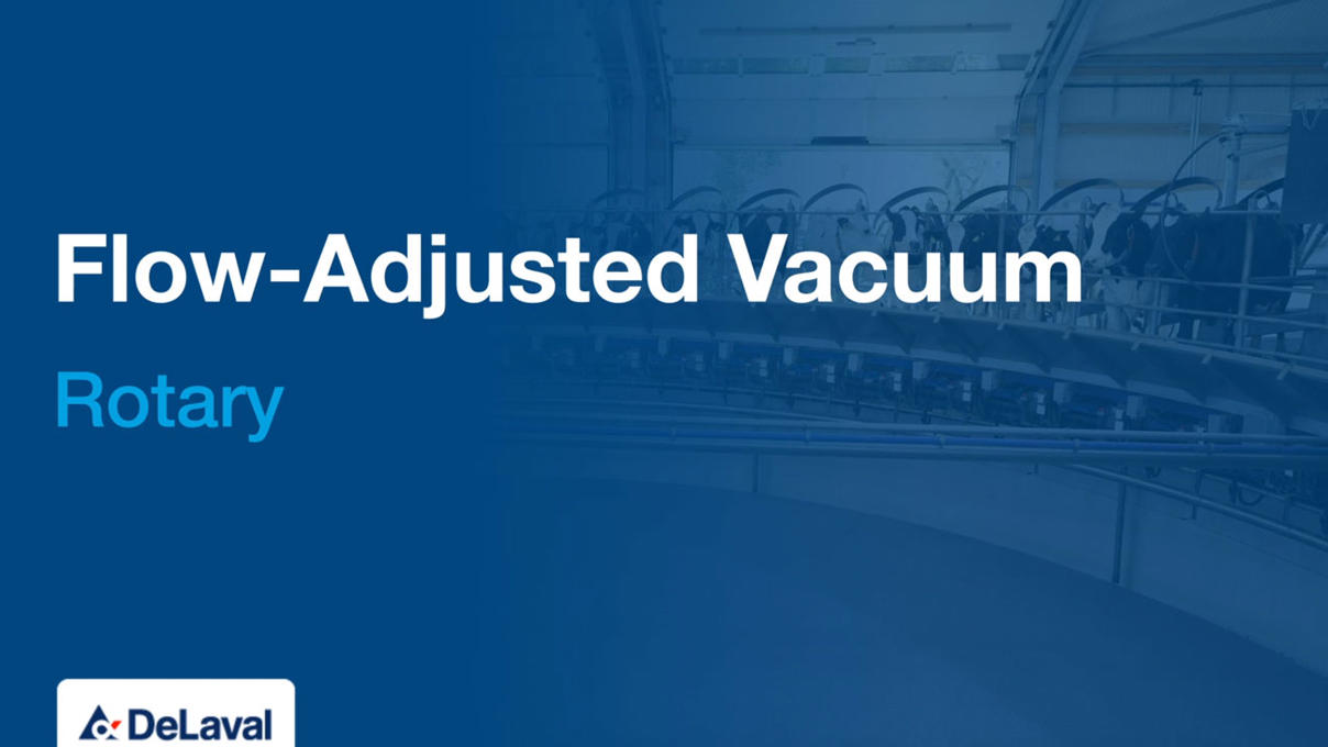 DeLaval Flow-Adjusted Vacuum - DeLaval